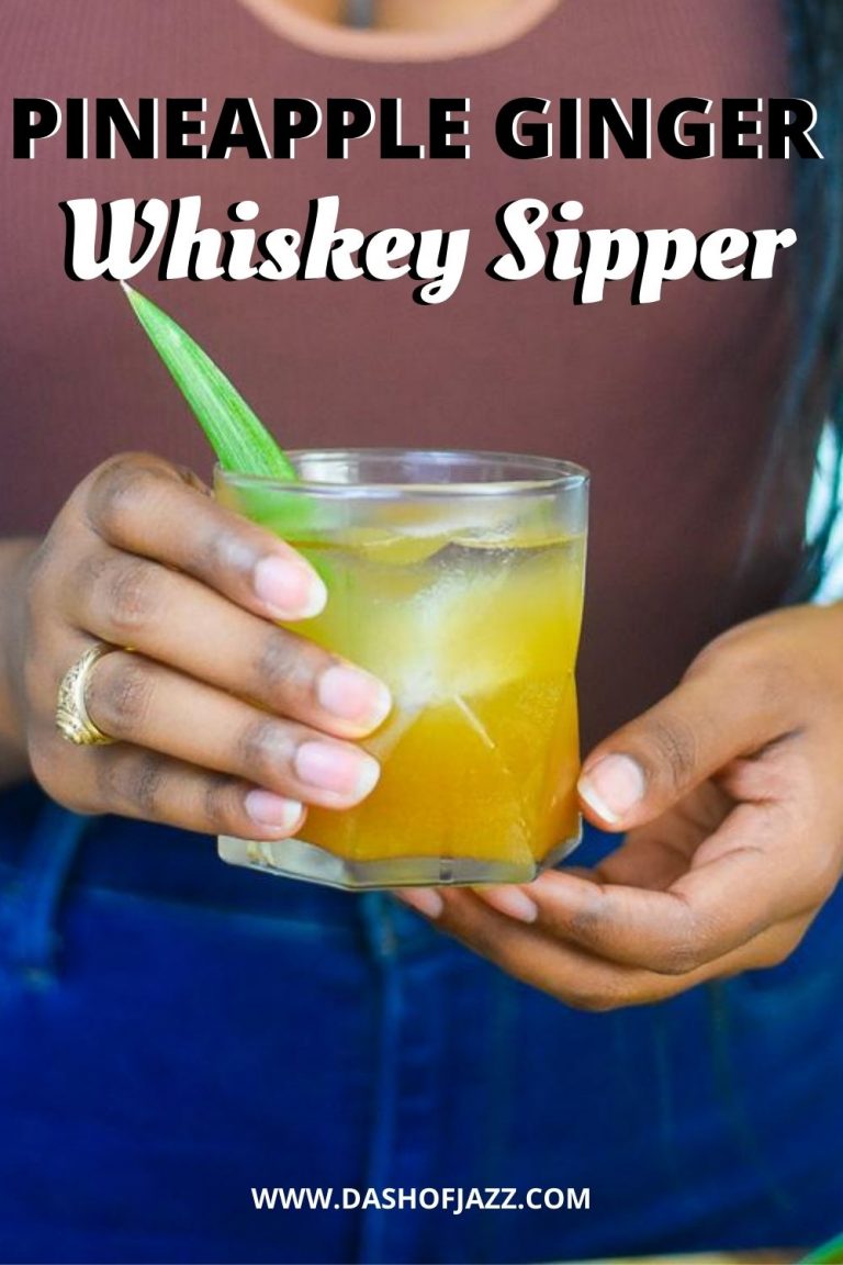 Brown Sugar Pineapple Whiskey Sipper - Dash of Jazz